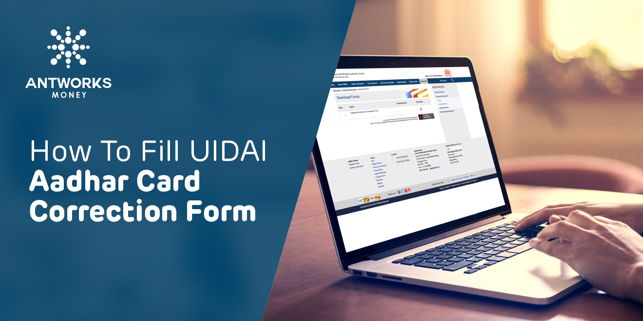 How To Fill UIDAI Aadhar Card Correction Form - Antworks Money